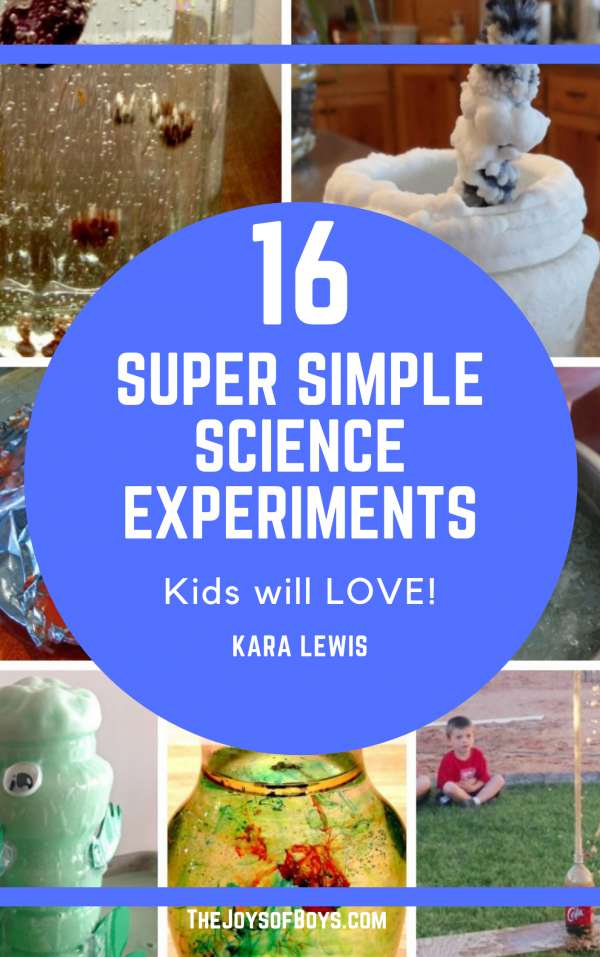 16 Super Simple Science Experiments Kids Will Love - The Joys of Boys
